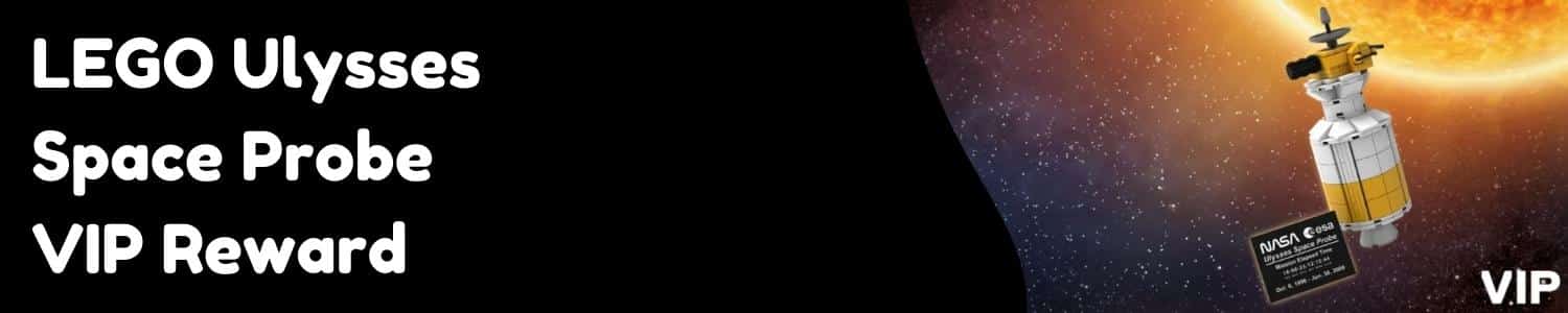 LEGO Ulysses Space Probe VIP reward vanaf vandaag nogmaals beschikbaar ...